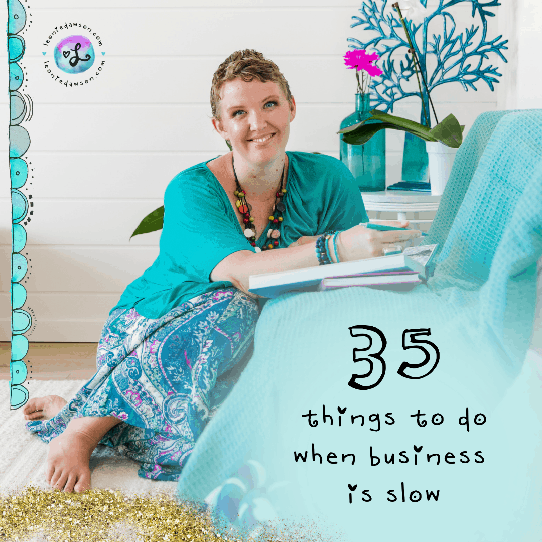 What To Do When Business Is Slow - Leonie Dawson | Goals, Marketing ...